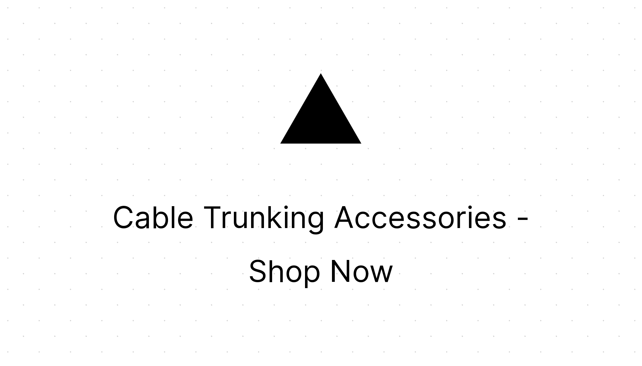 Cable Trunking Accessories Shop Now Eezee Cable Trunking Accessories Shop Now Eezee